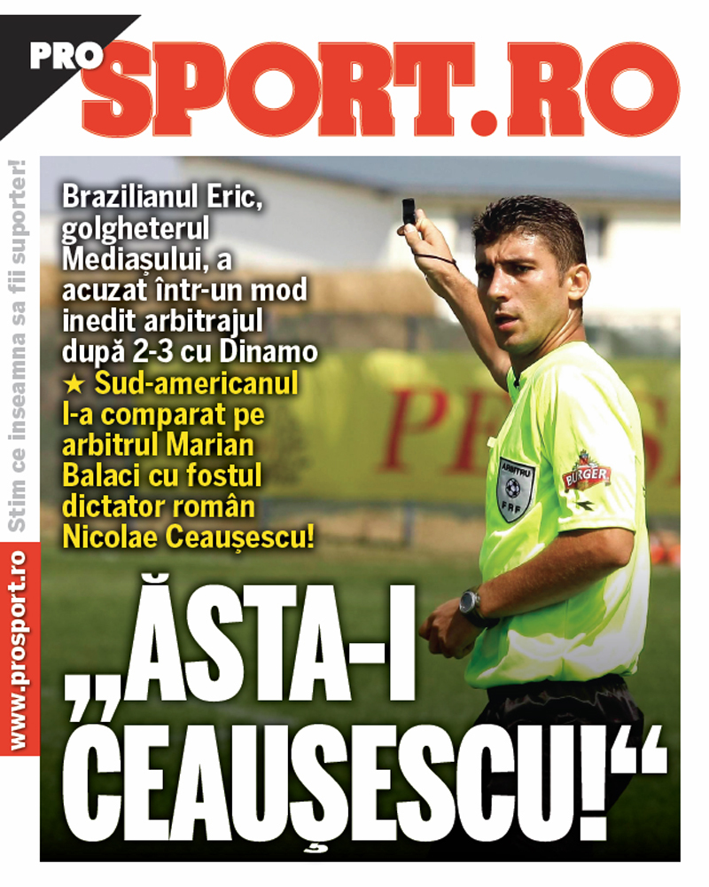 Medieșenii sar la gâtul lui Balaci:** "Ă‚sta-i Ceaușescu!"