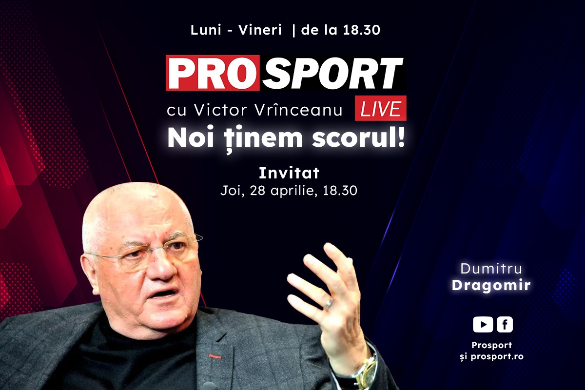 ProSport Live, o nouă ediție premium pe prosport.ro! Dumitru Dragomir e ...