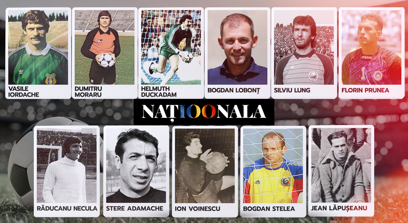 Portarii din „Naționala 100”. Lista celor 11 din care poți alege ...