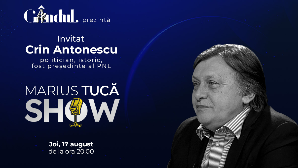 Marius Tucă Show începe joi, 17 august, de la ora 20.00, live pe gândul ...