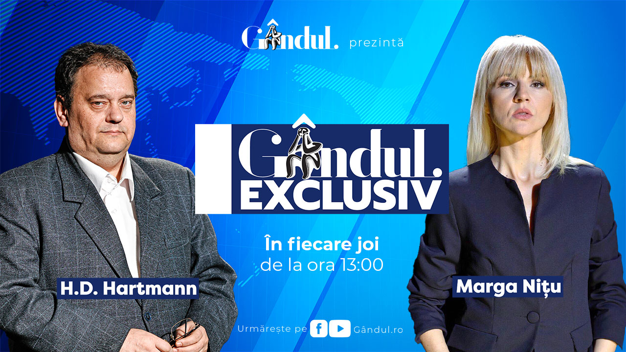 Gândul Exclusiv cu Marga Nițu și H.D. Hartmann, joi de la ora 13:00