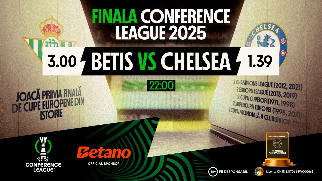Real Betis și Chelsea, înfruntare de gală pentru trofeul Conference League